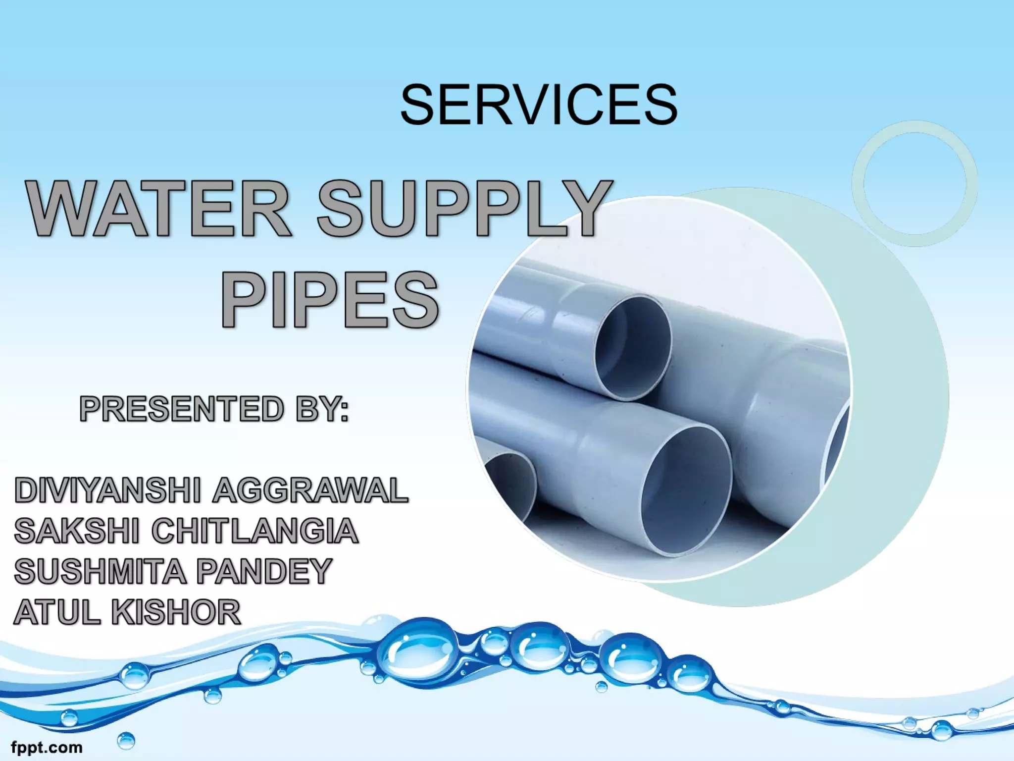 Water Supply Pipes Description | PPT