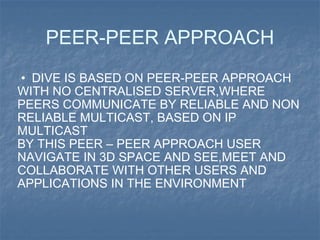 DISTRIBUTED INTERACTIVE VIRTUAL ENVIRONMENT | PPT