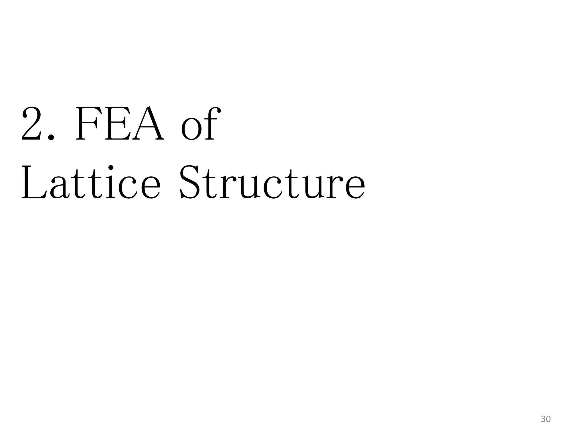 Literature Review " Design and FEA of Lattice Structure based ...