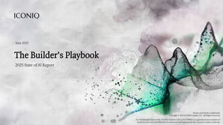 ICONIQ State of AI Report 2025 - The Builder's Playbook | PDF
