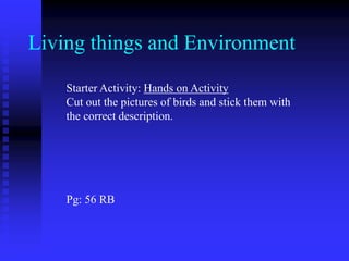Habitat living organisms grade 3 adaptations.ppt