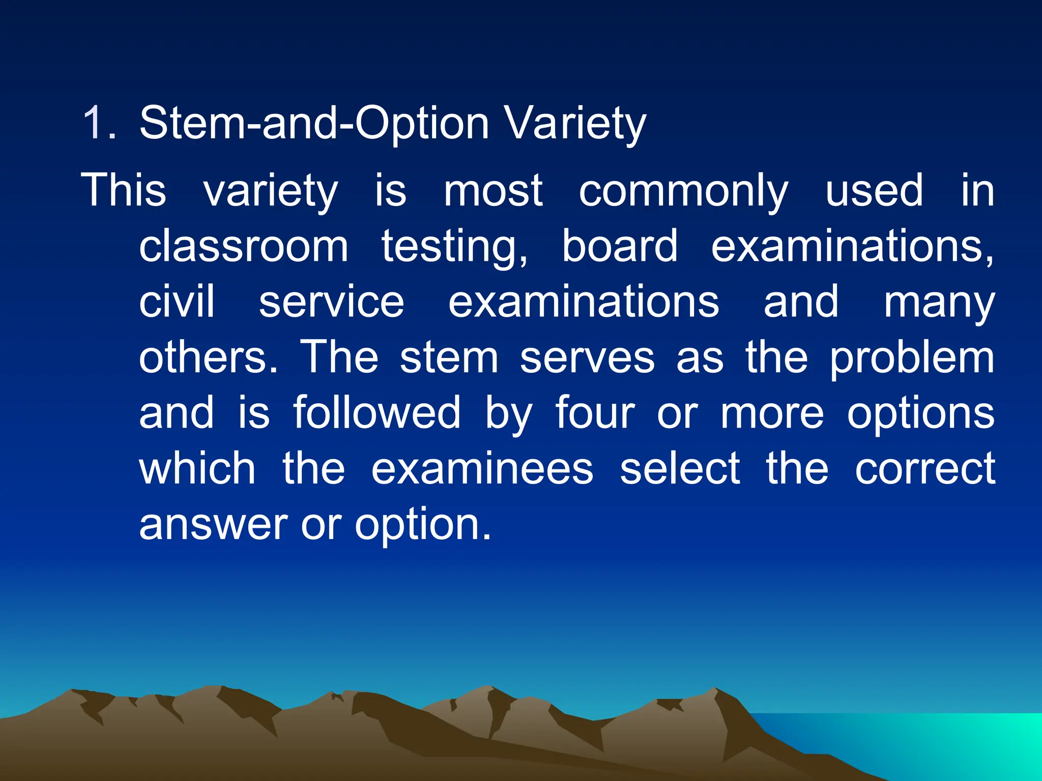 688879252-The-Varieties-of-Multiple-Choice-Type-of-Test.ppt