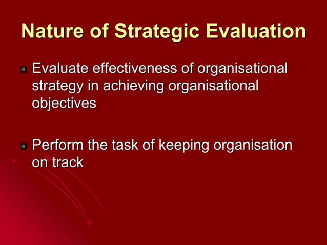 6895776-Strategic-Evaluation-and-Control.ppt