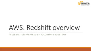 AWS (Amazon Redshift) presentation | PPTX
