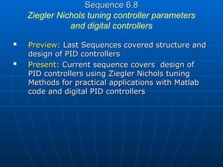 6_8 Ziegler Nichols tuning controller parameters and digital controllers.ppt