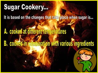 69-Sugar-Cookery.ppt with different stages | PPT