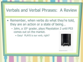 6904 gerunds and gerund phrases | PPT