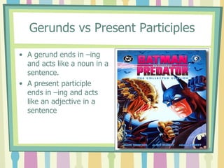 6904 gerunds and gerund phrases | PPT
