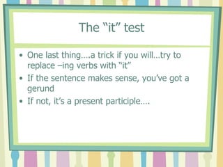 6904 gerunds and gerund phrases | PPT