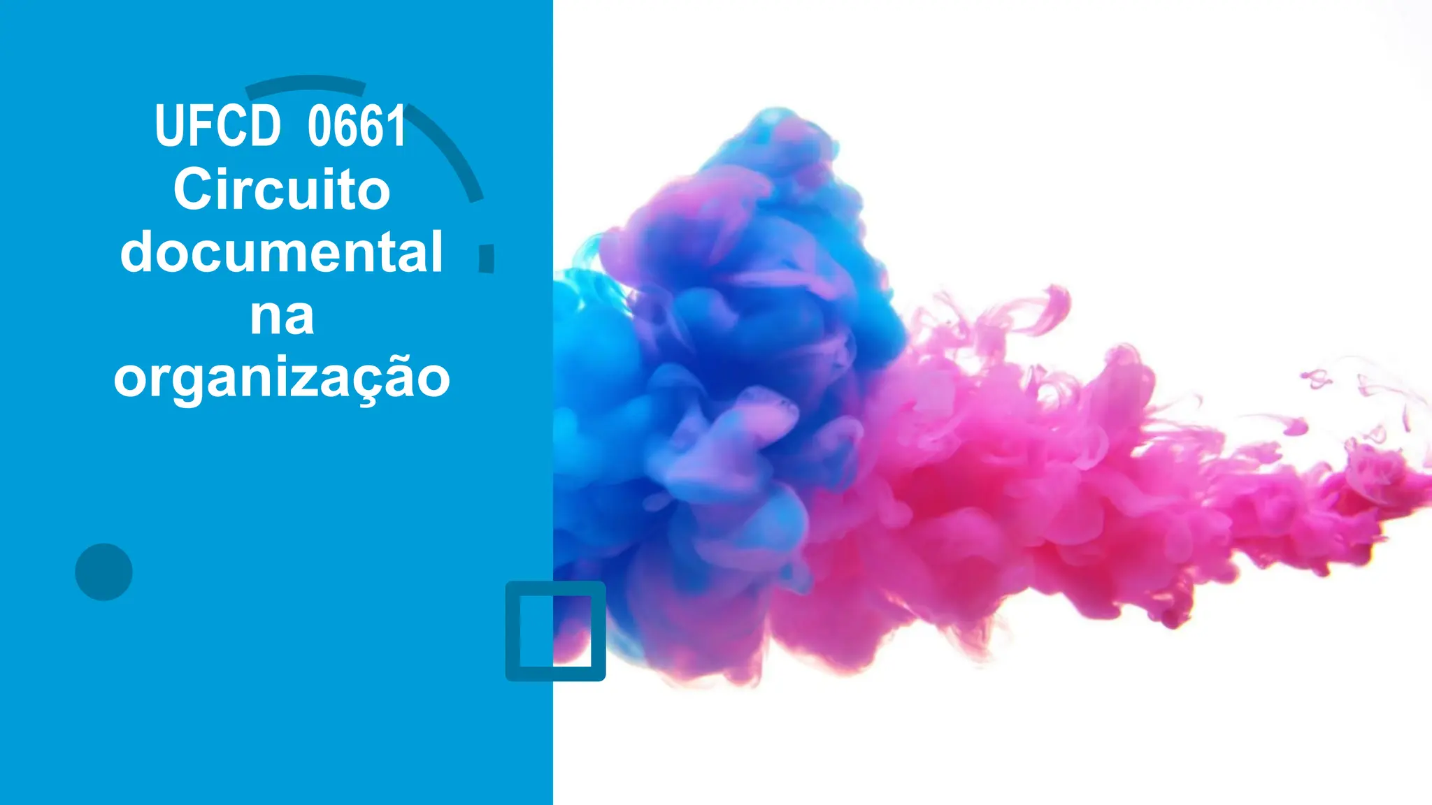 693362669-Apresentacao-UFCD-0661-Circuito-Documental-Na-Organizacao- LB ...