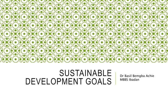 SUSTAINABLE DEVELOPMENT GOALS | PPTX