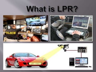 LPR PPT | PPTX | Cameras and Camcorders | Consumer Electronics