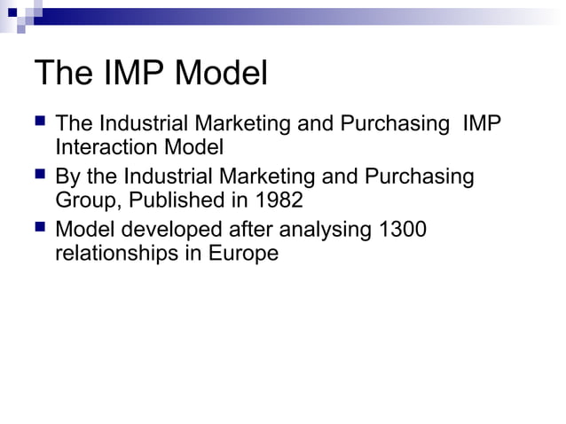 The Industrial Marketing and Purchasing IMP Model | PPT