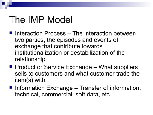 The Industrial Marketing and Purchasing IMP Model | PPT
