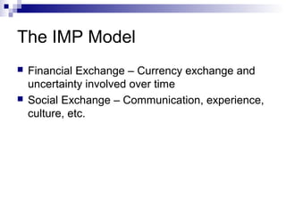The Industrial Marketing and Purchasing IMP Model | PPT