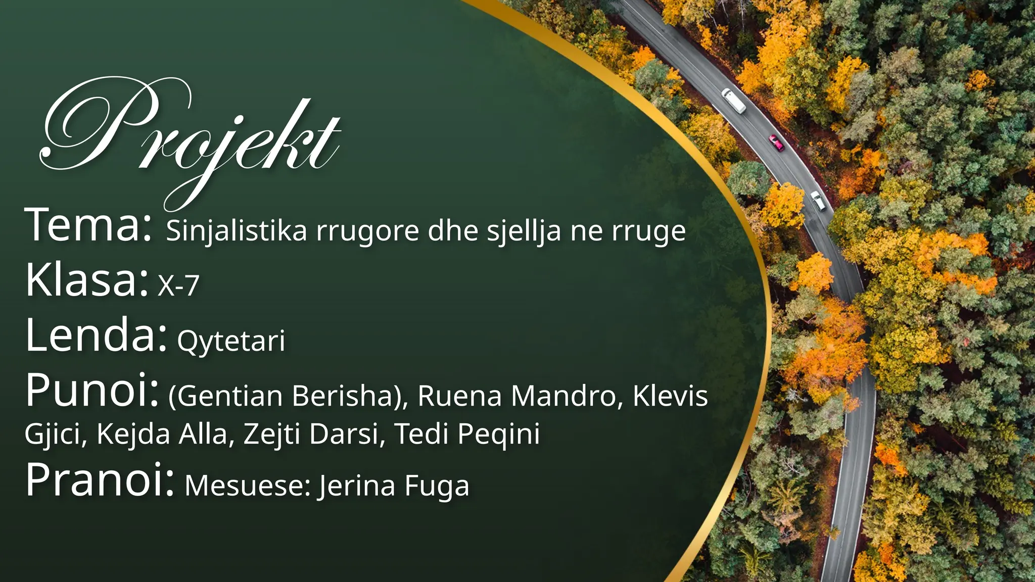 699071727-Projekt-Qytetari-X-7.ppttema sinjalistika rrugorex | PPTX