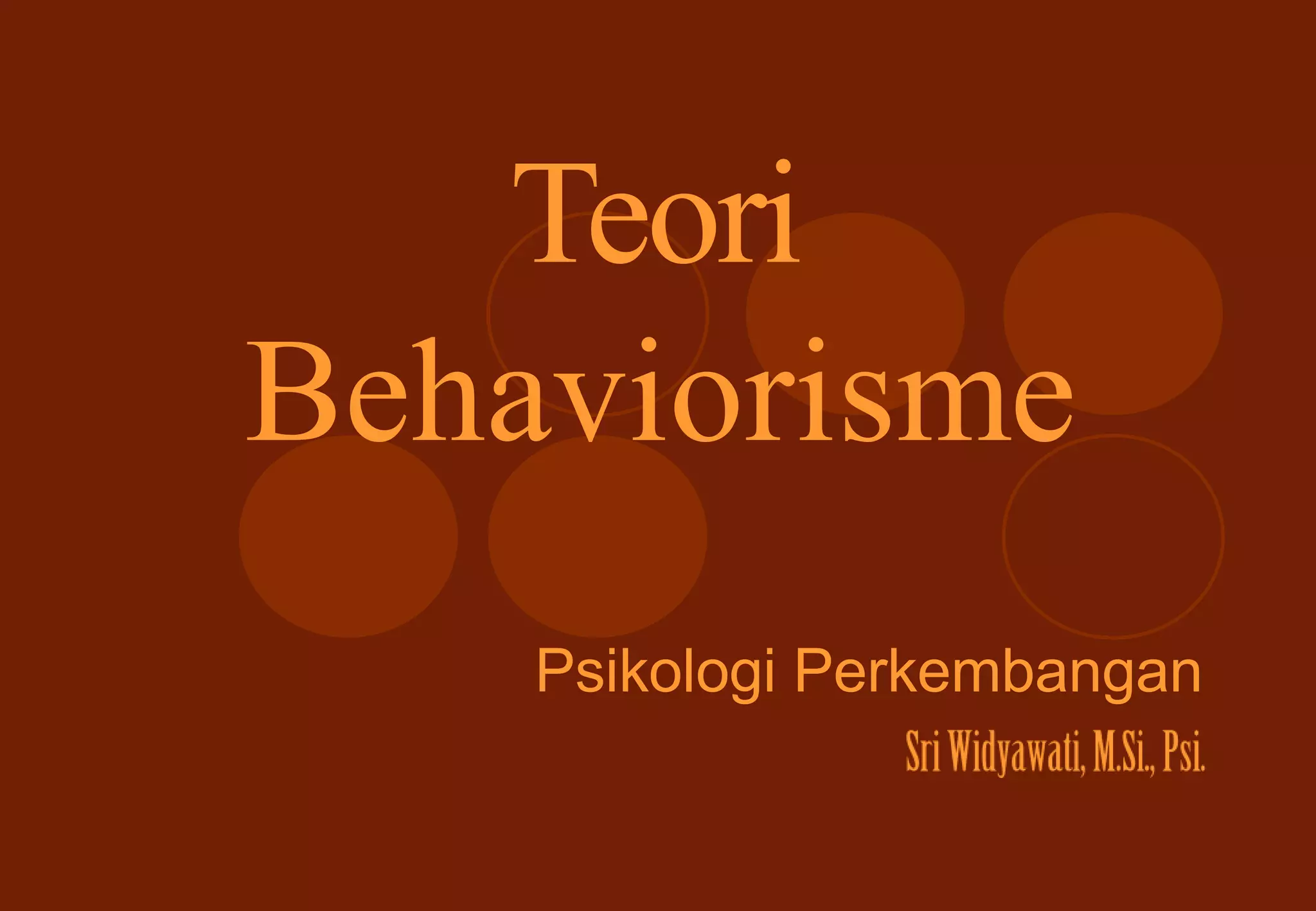 6)a.Teori Perkembangan Behaviorisme.pptx