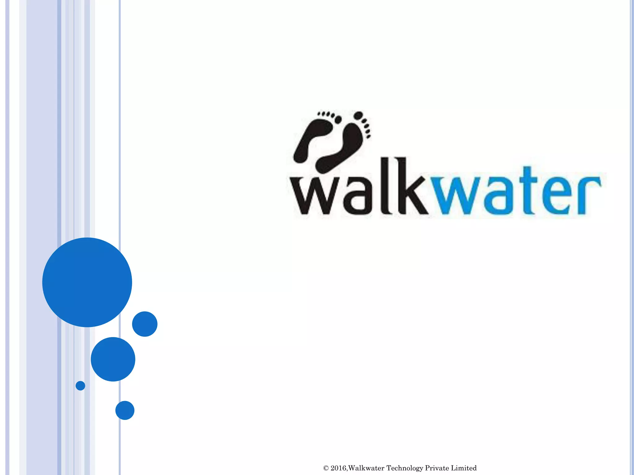 Walkwater Technology | PPT