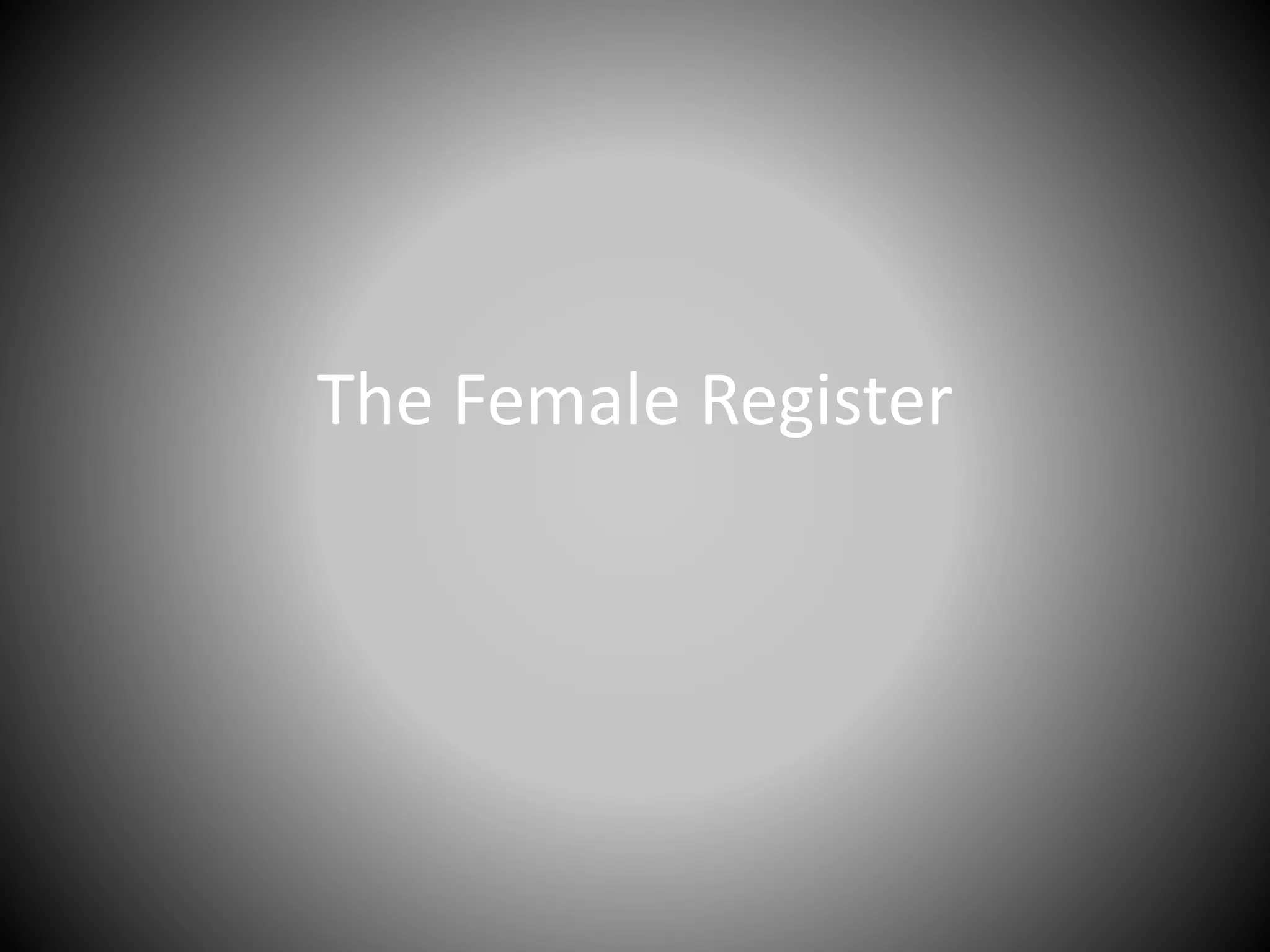 The Female Register | PPTX