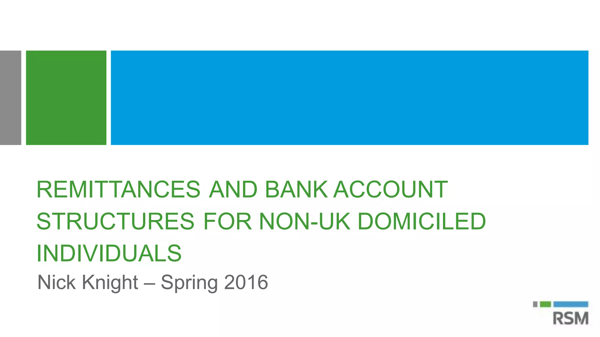 Bank Account Structuring for Non-Domiciles | PPTX