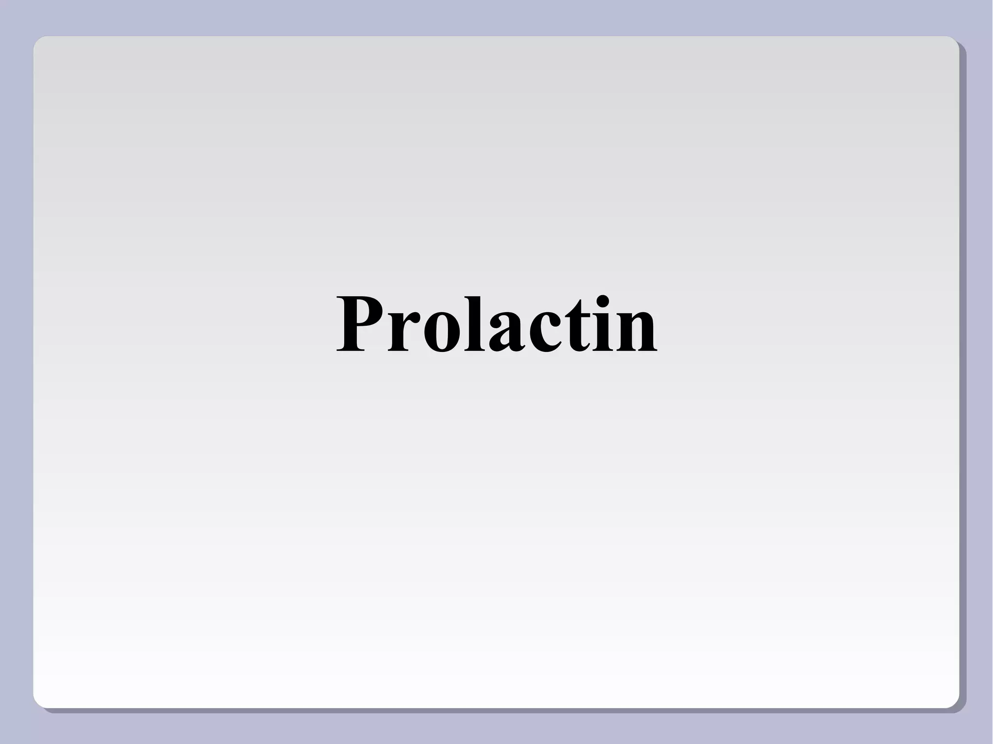 Prolactin hormone | PPT