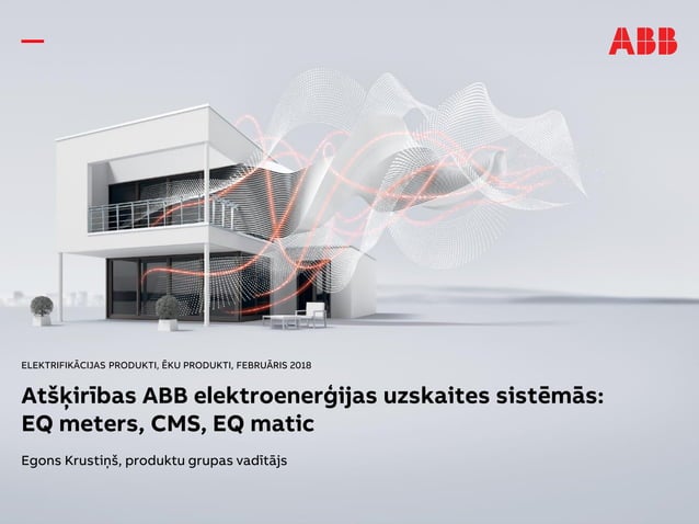 Atšķirības ABB elektroenerģijas uzskaites sistēmās: EQ meters, CMS, EQ ...