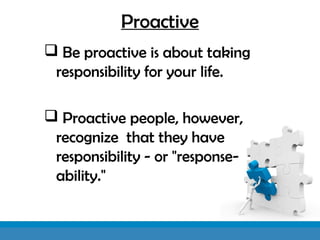 Be Proactive. | PPT