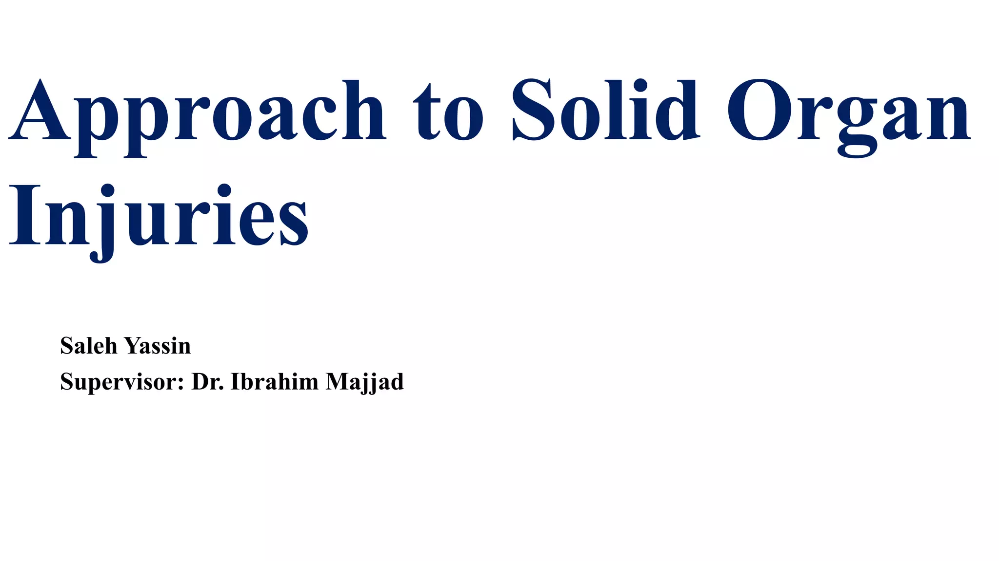 abdominal solid organ injuries | PPTX