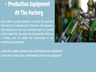 6 areas every buyer should check during a factory visit | PPTX