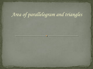 CLASS IX MATHS 6 areas of parallelogram and triangles | PPT | Geography ...