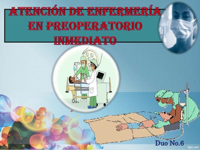 PRINCIPIOS QUIRURGICOS: Fase Pre-operatoria comienza con la decisión de ...