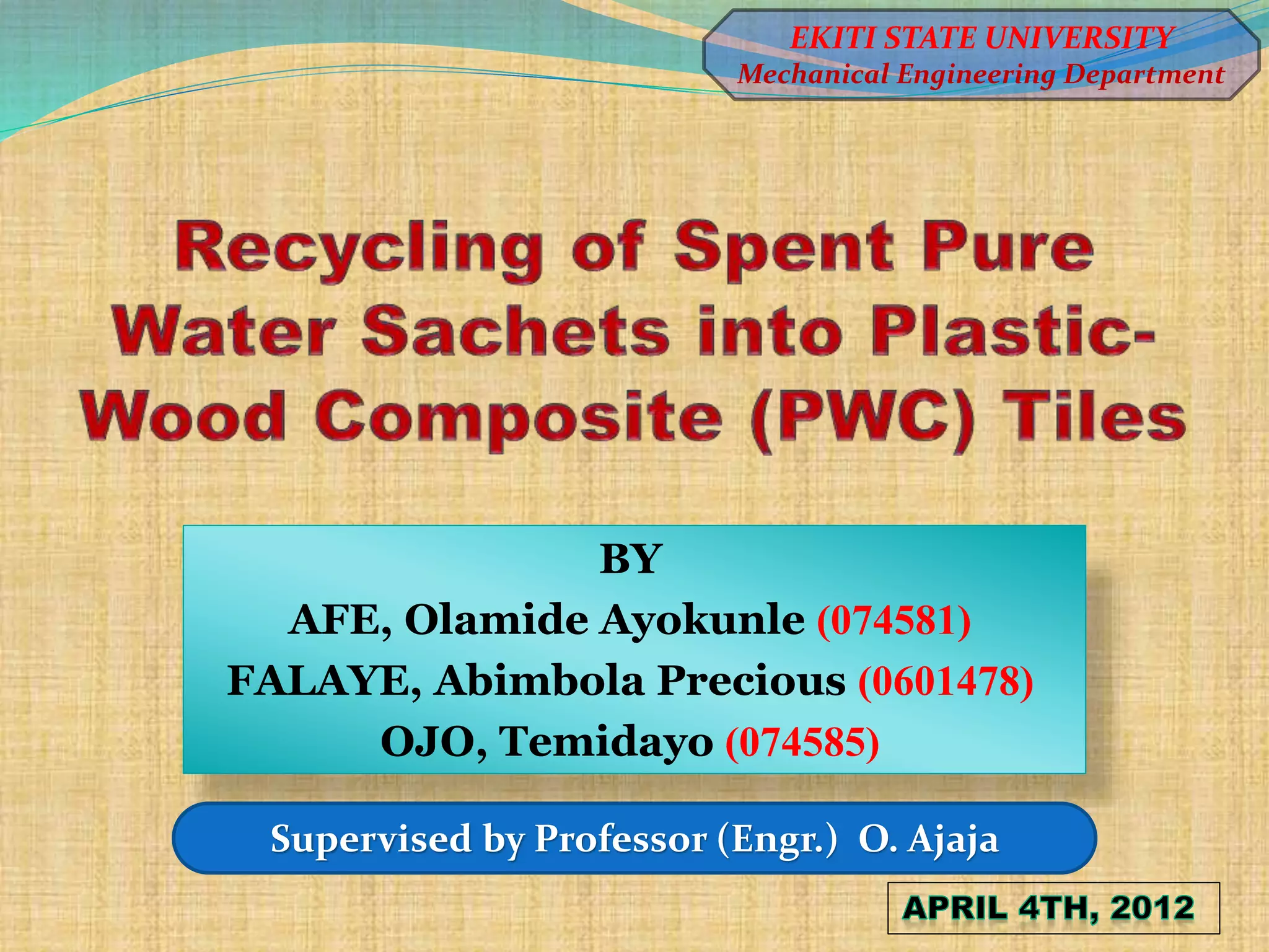 1 Recycling of Spent Pure Water Sachets into Plastic-Wood | PPTX