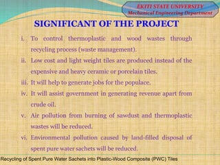 1 Recycling of Spent Pure Water Sachets into Plastic-Wood | PPTX