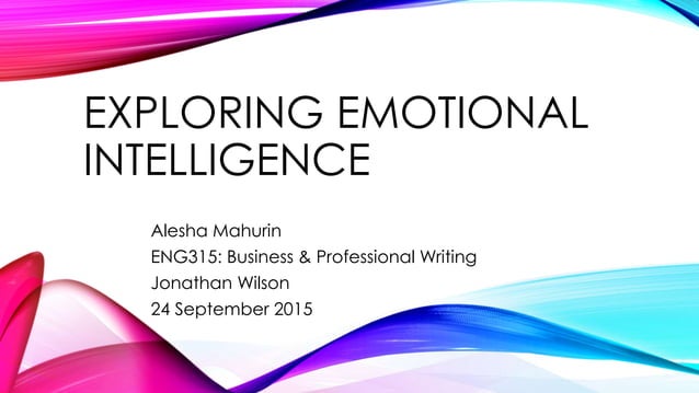 Exploring emotional intelligence | PPT Exploring emotional intelligence | PPT
