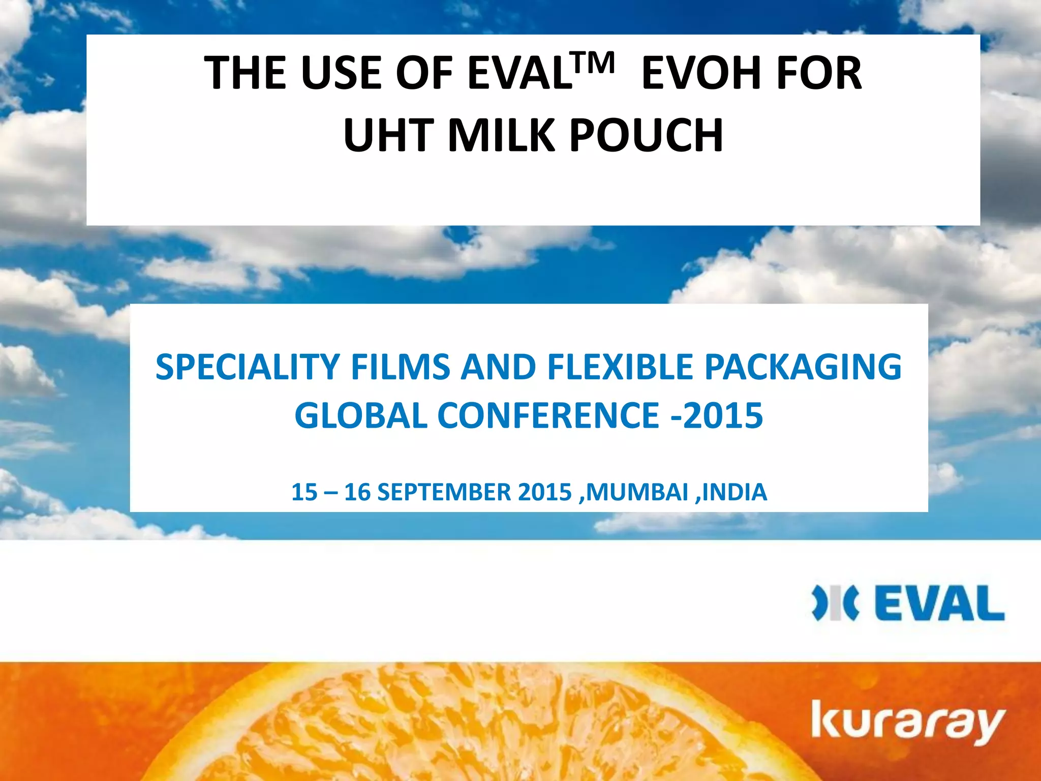 The use of EVAL ( EVOH) for UHT milk pouch - Sep 2015 | PDF