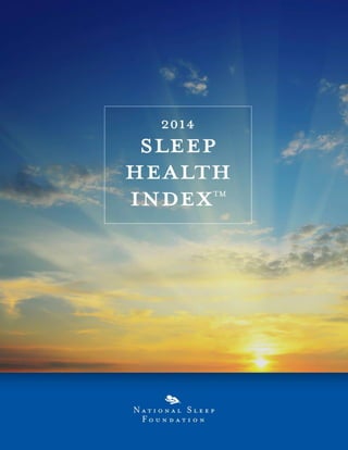 2014 Sleep Health Index-FINAL_0.PDF