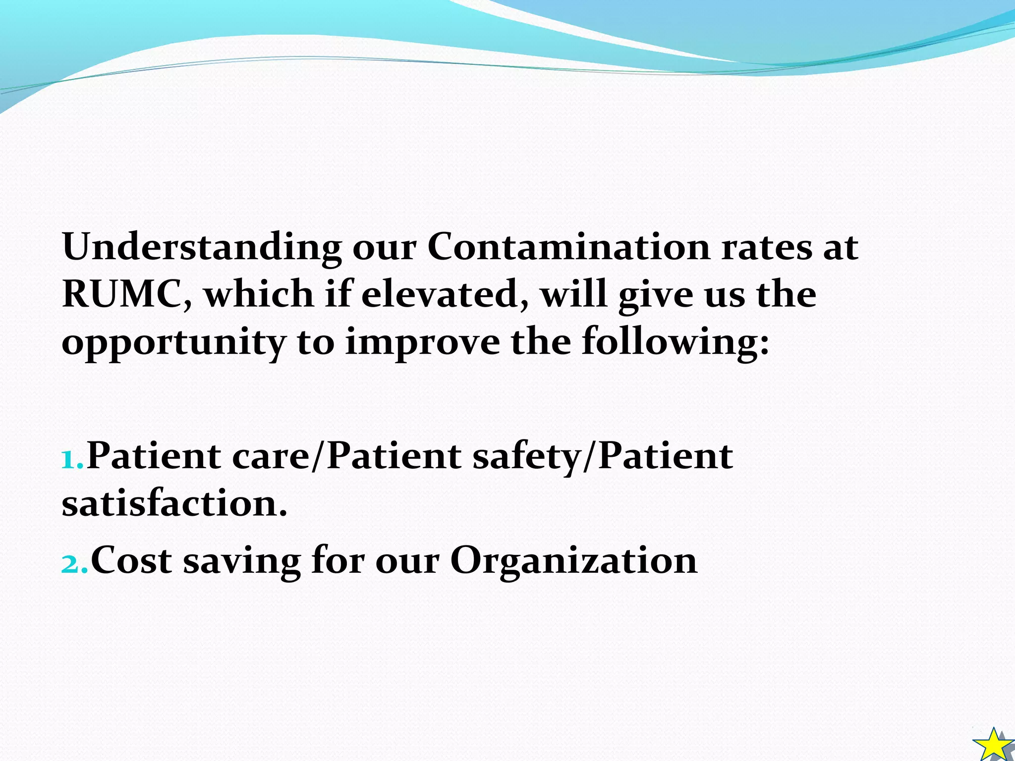 Blood Culture Contamination at RUMC, A clinicians Perspective | PPT