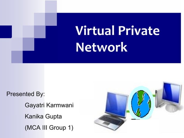 Virtual Private Network main | PPT