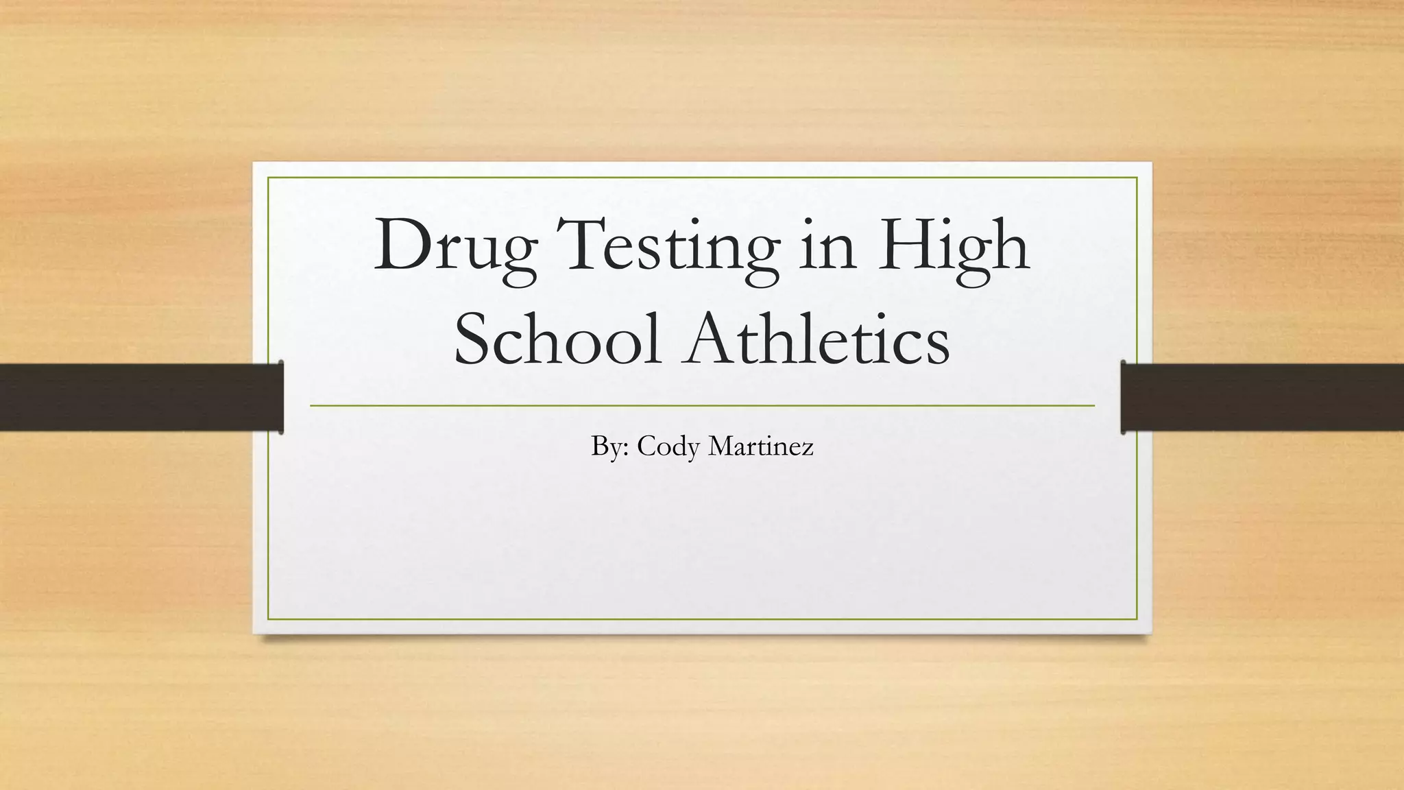 Drug Testing in High School Athletics (Sport Law) (2) | PPTX
