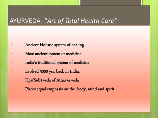 Ayurveda PPT | PPTX | Holistic Health | Alternative Medicine