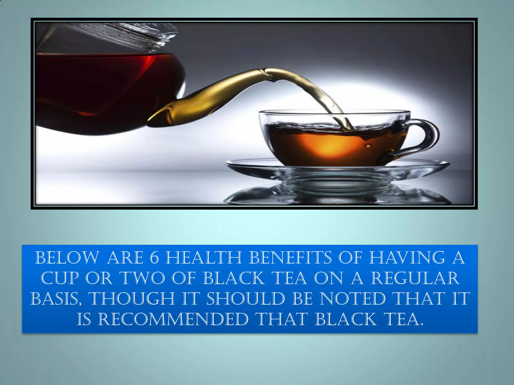 6 benefits of black tea | PDF