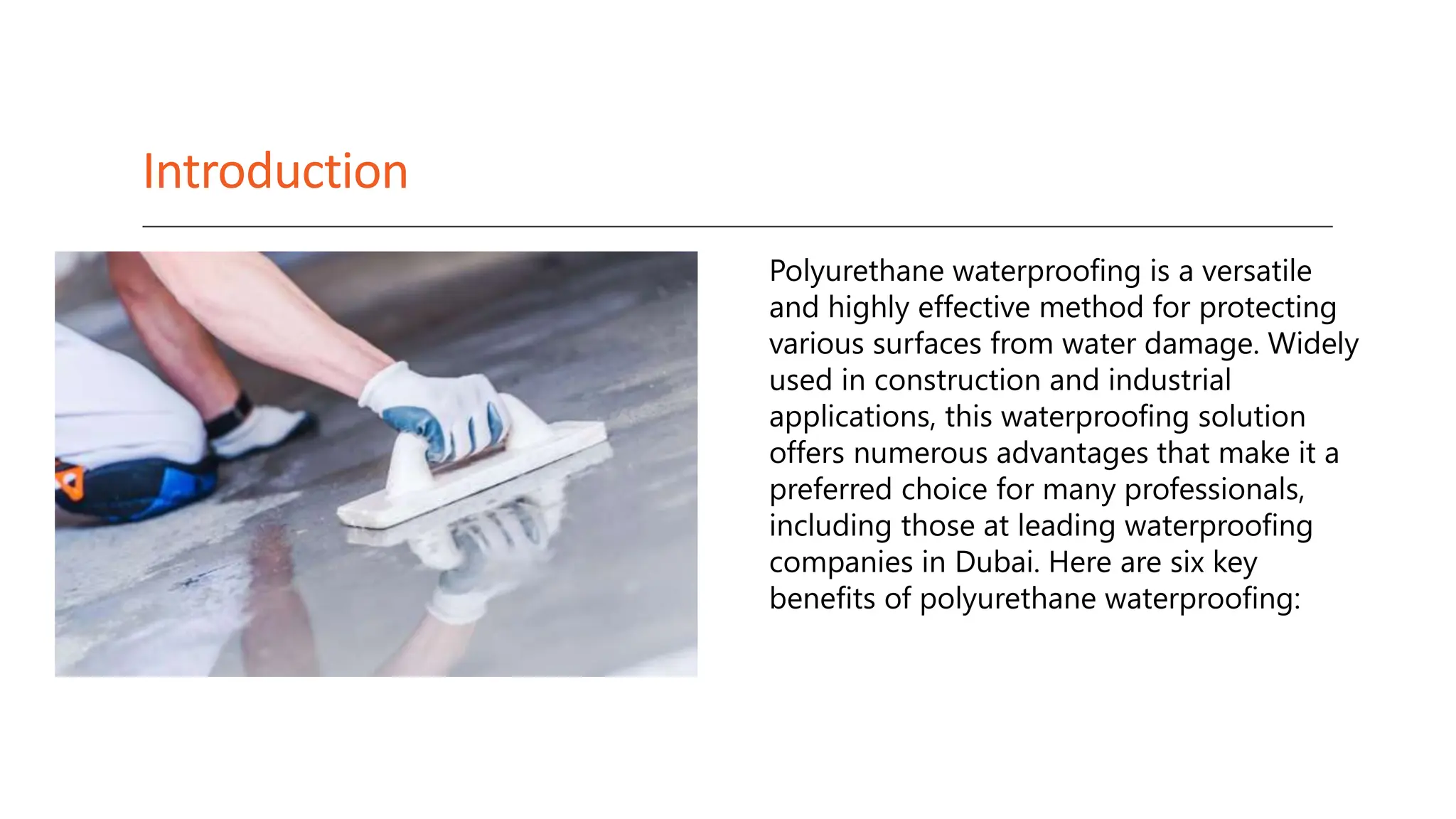 6 Benefits of Polyurethane Waterproofing | PPT