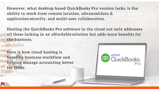 5 Benefits of QuickBooks Pro Hosting for Your Business | PPT