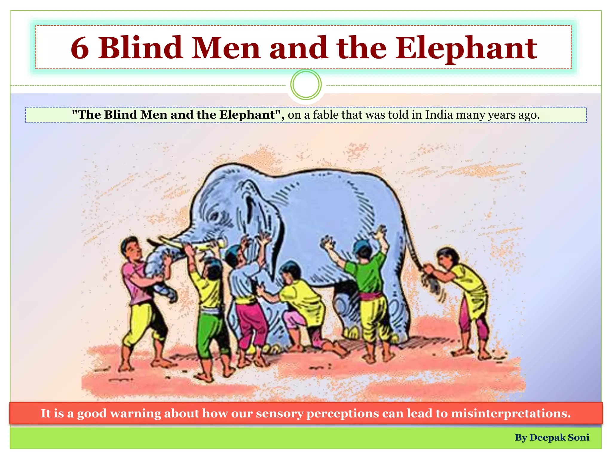 6 Blind Man & the Elephant | PPTX