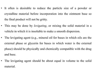 6b manufacture of ointments and creams | PPTX