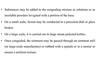 6b manufacture of ointments and creams | PPTX