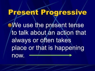 6Bp308PresentProgressive.ppt
