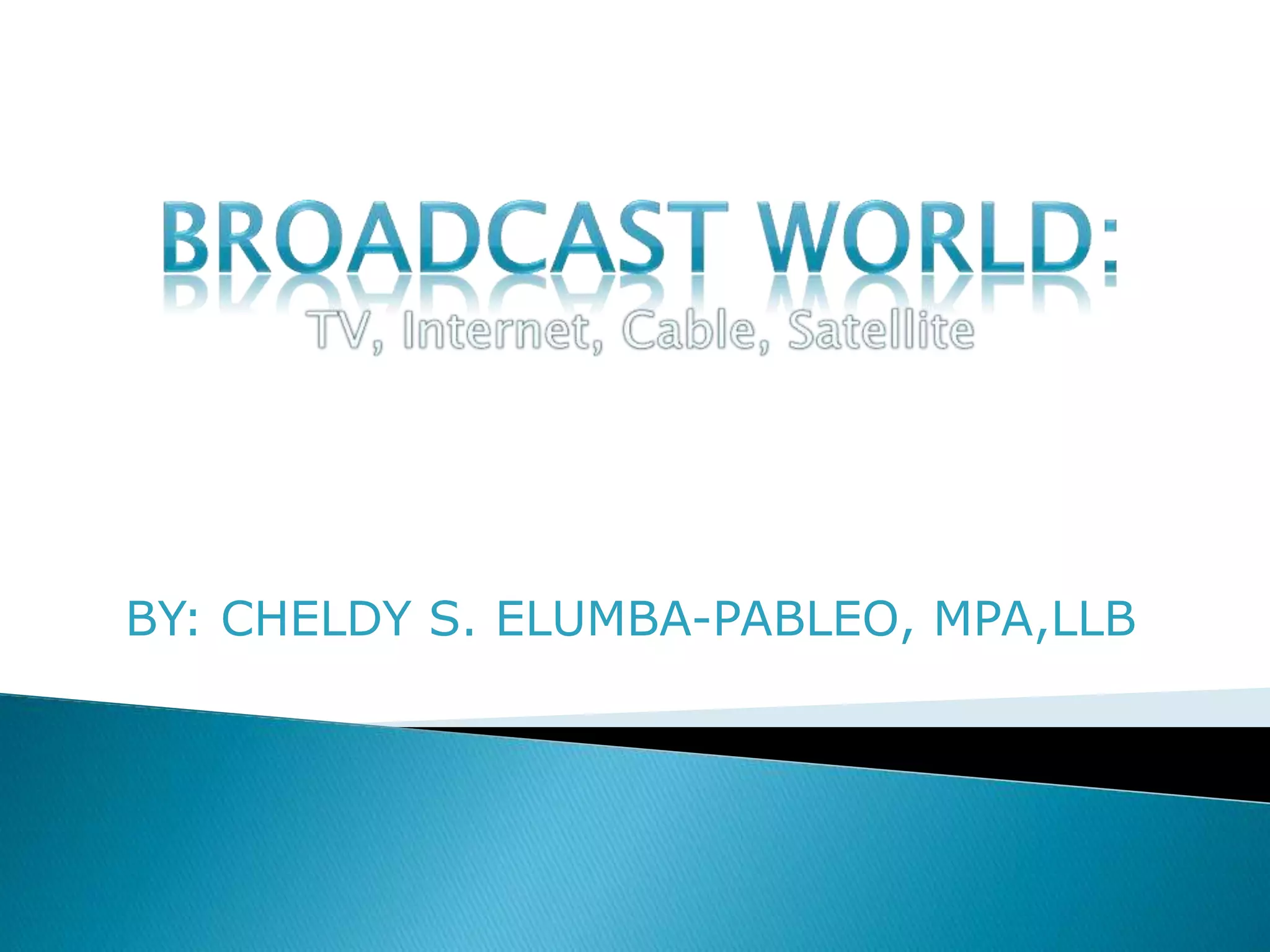 6 broadcasting methods | PPTX