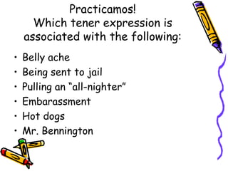 Spanish tense Tener_Expressions_Notes.ppt