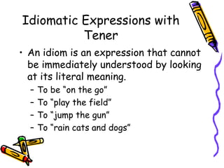 Spanish tense Tener_Expressions_Notes.ppt